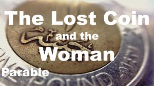 Parable of the Lost Coin - The Rock of Offence - Jesus Christ