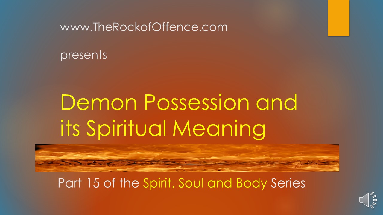 Demon possession and its spiritual meaning - Symbol for salvation