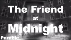 Parable of the Friend at Midnight Needing 3 Loaves of Bread - The Rock ...